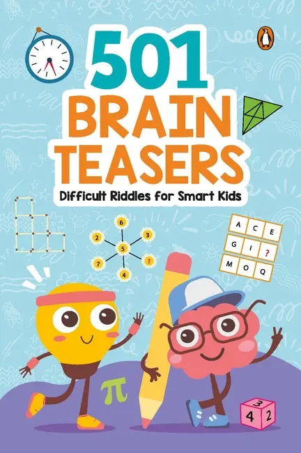 Brain Teasers: 501 Difficult Riddles for smart kids | Le Centre ...